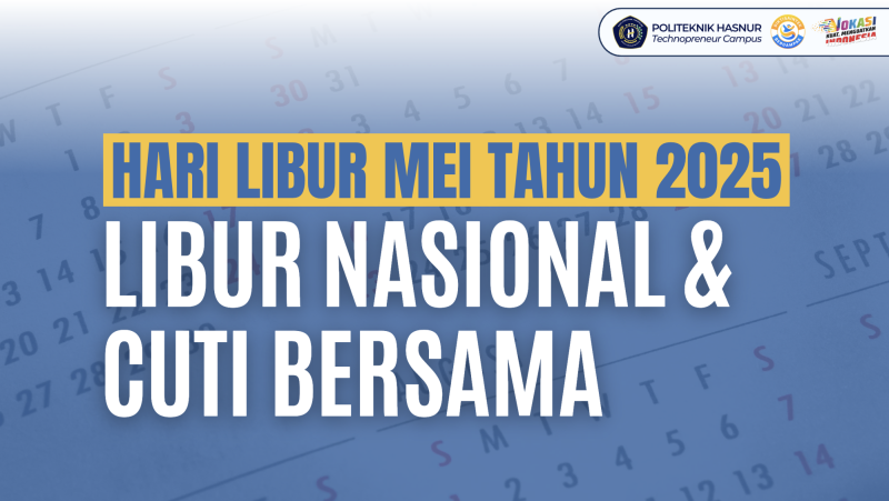Hari Libur Mei 2025: Bulan Penuh Libur Nasional dan Cuti Bersama, Siap-Siap Long Weekend!