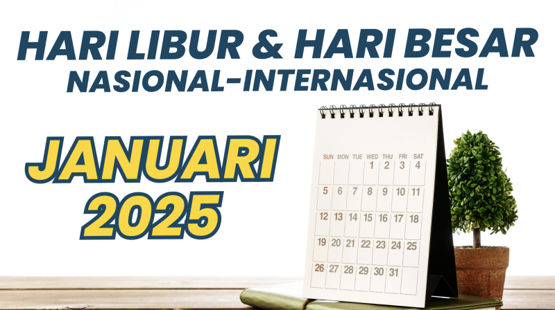 Hari Libur dan Hari Besar Nasional/Internasional di Bulan Januari 2025