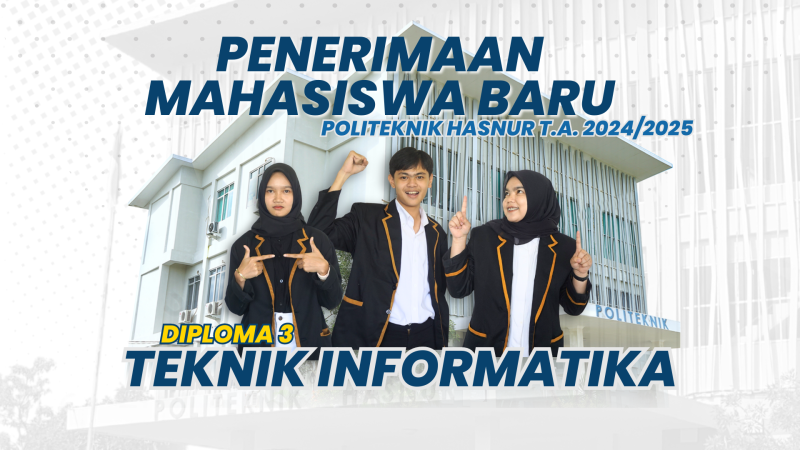 Program Studi Teknik Informatika Politeknik Hasnur Masih dibuka ...